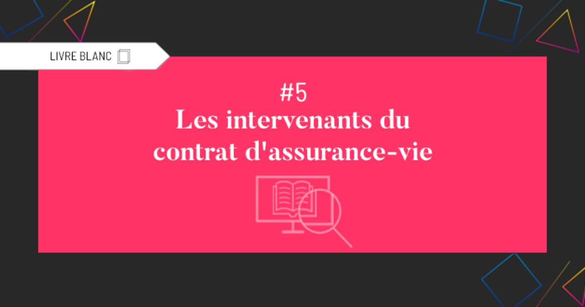 Le Chapitre 5 De Life Insurance 360 Est En Ligne